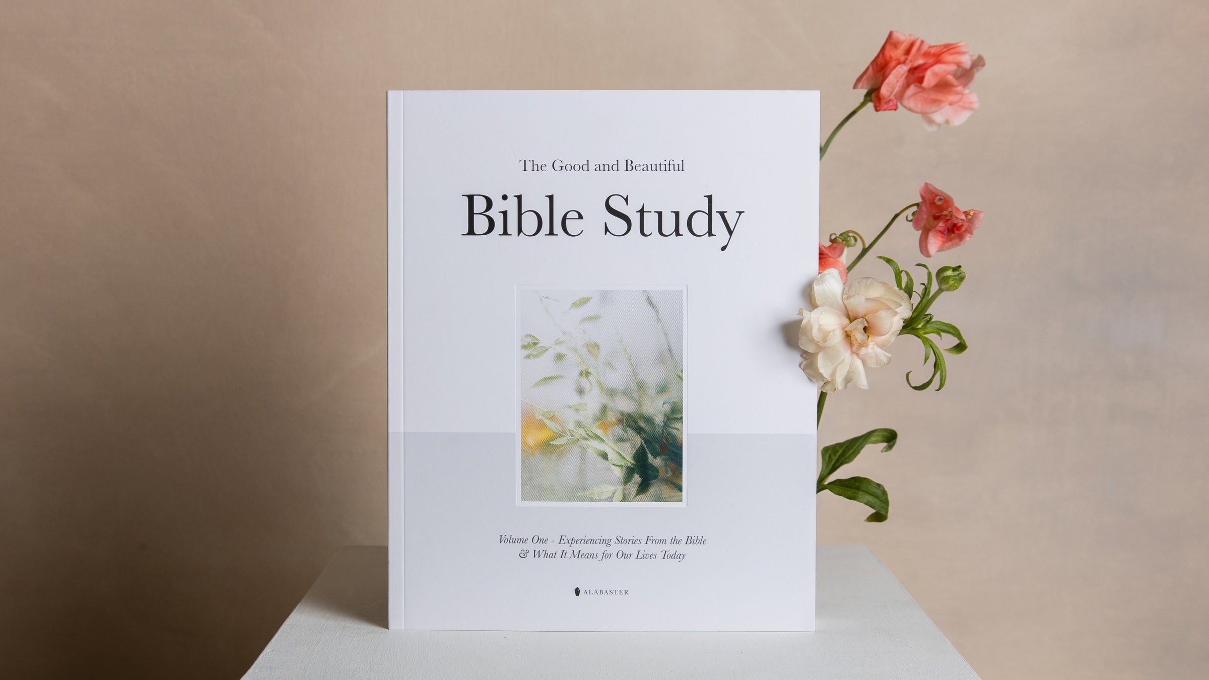 The Good and Beautiful Bible Study - Volume 1